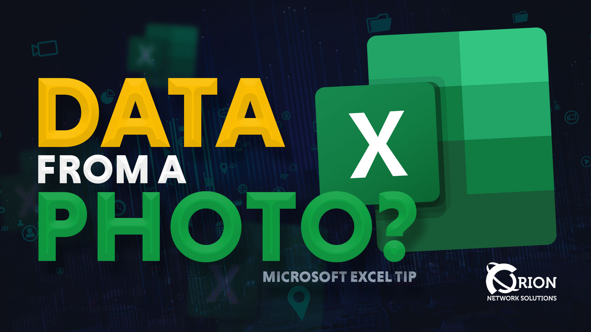 How To Import Excel Data From An Image Orion Networks