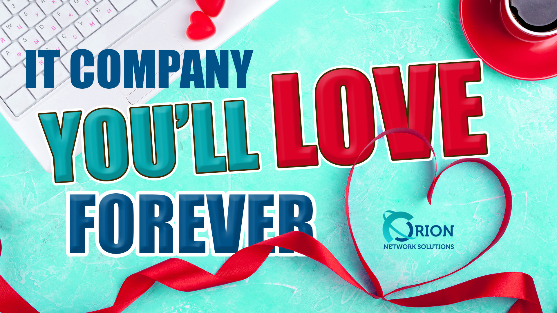 Do You Love Your Washington DC IT Services Company? | Orion